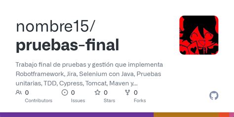 Github Nombre15pruebas Final Trabajo Final De Pruebas Y Gestión Que