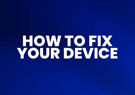 trouble shooting how to fix your device — vapehq