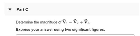 Solved Part A Determine The Magnitude Of The Sum Of The Chegg Com
