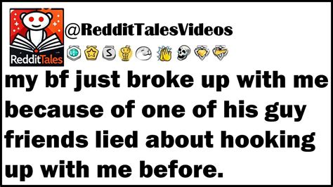 My Bf Just Broke Up With Me Because One Of His Guy Friends Lied About Hooking Up With Me Before