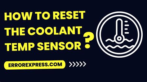 Coolant Temp Sensor Cause Overheating At Heather Richards Blog