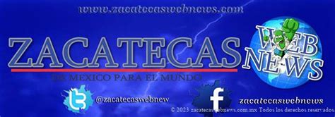 Zacatecas Web News De México Para El Mundo Autoridades