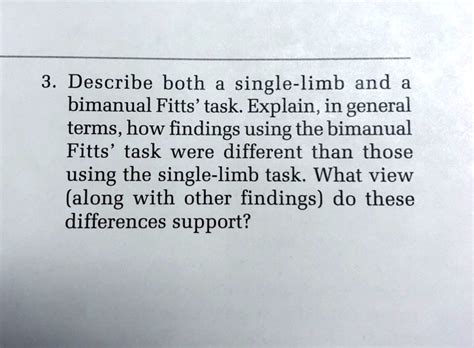 Solved Describe Both A Single Limb And A Bimanual Fitts Task Explain