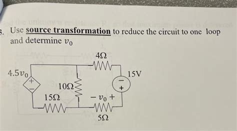Solved Use Source Transformation To Reduce Circuit To One