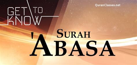 The Tafsir Of Surah `abasa Chapter 80 Quran Classes