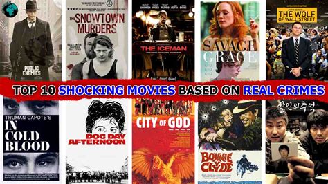 Top 10 Shocking Movies Based On Real Crimes