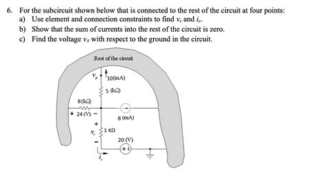 Solved 6 For The Subcircuit Shown Below That Is Connec Solved 6 For The Subcircuit Shown Below That Is Connec