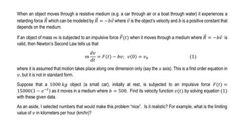 Solved When An Object Moves Through A Resistive Medium E G