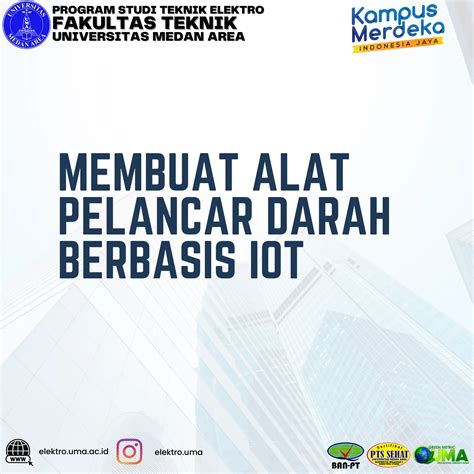 Membuat Alat Pelancar Darah Berbasis Iot Jurusan Elektro Terbaik Di Sumut