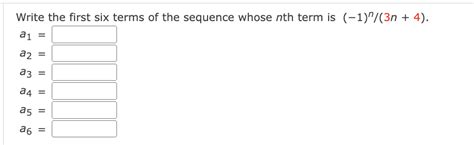Solved Write The First Six Terms Of The Sequence Whose Nth