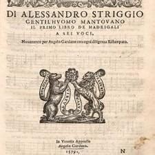 Alessandro Striggio Primo Libro De Madrigali A Sei Voci Lyrics And Tracklist Genius