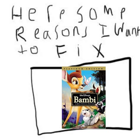Here Some Reasons I Want To Fix Bambi 2005 By Comedyyeshorrorno On