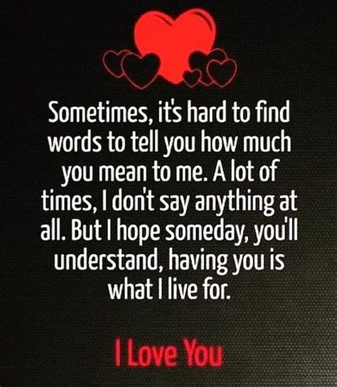 Its Hard To Find Words To Tell You How Much You Mean To Me Pictures