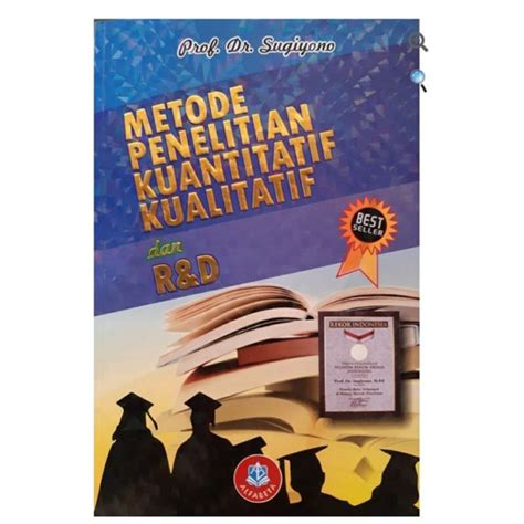 Jual Metode Penelitian Kuantitatif Dan Kualitatif Randd Prof Dr Sugiyono