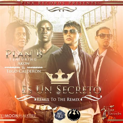 Plan B Es Un Secreto Remix To The Remix Lyrics Genius Lyrics