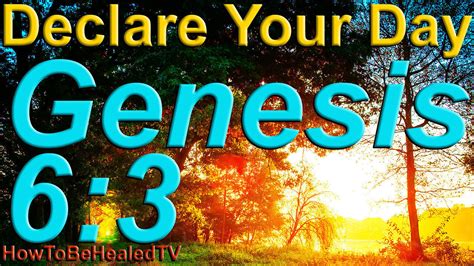 Genesis 63 Long Life Scriptures Declare One News Page Video