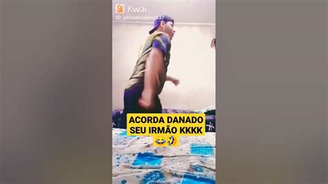 Acorda Seu Danado Seu IrmÃo EstÁ Dorme Kkkkk 😂 Youtube