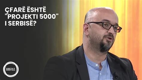 Çfarë është Projekti 5000 I Serbisë Youtube
