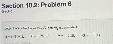 Solved Section 10 2 Problem 6 1 ﻿point Determine Whether