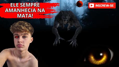 MEU IRMÃO É UM LOBISOMEM E ME REVELOU SEU SEGREDO YouTube
