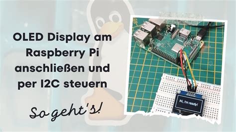 OLED Display am Raspberry Pi anschließen und per I C steuern So gehts YouTube