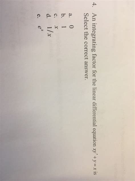 Solved An Integrating Factor For The Linear Differential Chegg