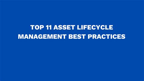 Top 11 Asset Lifecycle Management Best Practices Virima