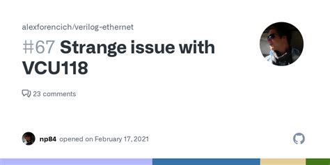 strange issue with vcu118 · issue 67 · alexforencich verilog ethernet