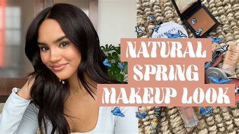 Natural Spring Makeup Tutorial Youtube