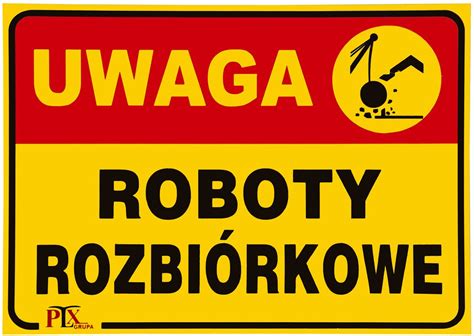 Tablica UWAGA ROBOTY ROZBIÓRKOWE 35x25 5908301916882 Cena Opinie