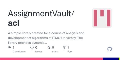 Github Assignmentvault Acl The Simple Library Done For The Algorithm Course In Itmo University