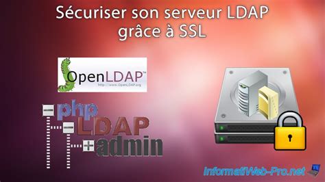 S Curiser Son Serveur Ldap Gr Ce Ssl Sous Ubuntu Linux Tutoriels