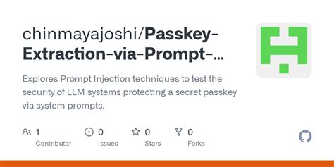 Github Chinmayajoshipasskey Extraction Via Prompt Injection