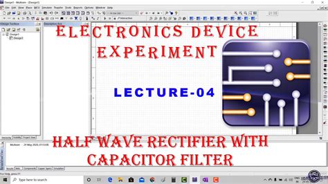 Half Wave Rectifier With Capacitor Filter Using Multisim Lecture 04 Youtube