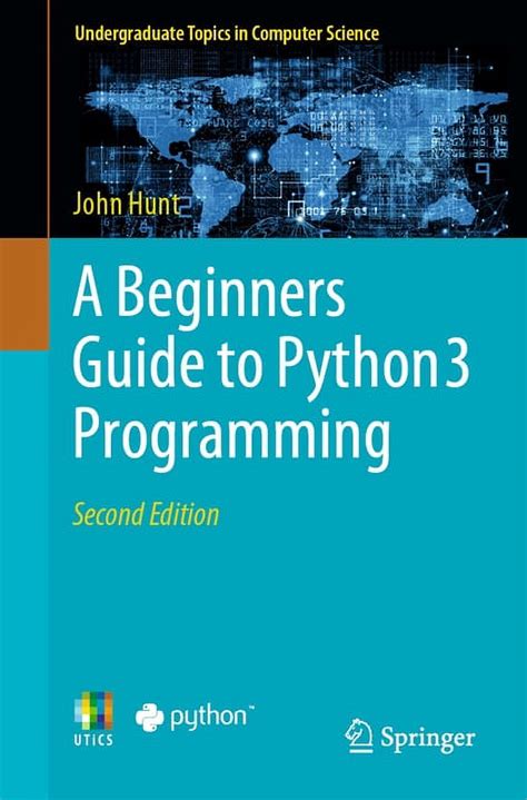 Undergraduate Topics In Computer Science A Beginners Guide To Python 3 Programming Paperback