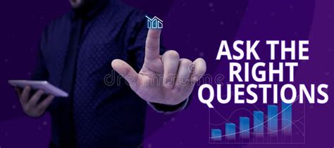 Inspiration Showing Sign Ask The Right Questions Business Concept Look