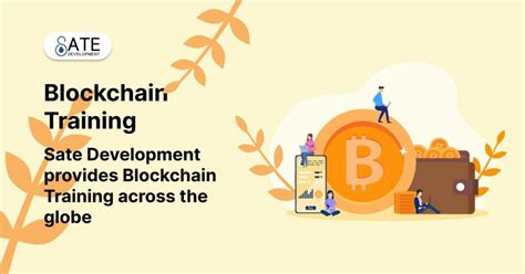 Learn Blockchain With Our Training Sate Development Posted On The