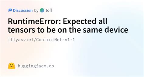 Lllyasvielcontrolnet V1 1 · Runtimeerror Expected All Tensors To Be On The Same Device