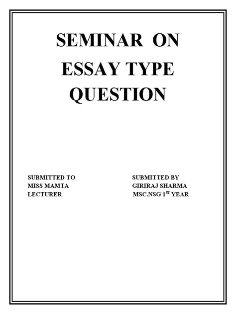 Seminar On Eassy Type Question Pdf Essays Question