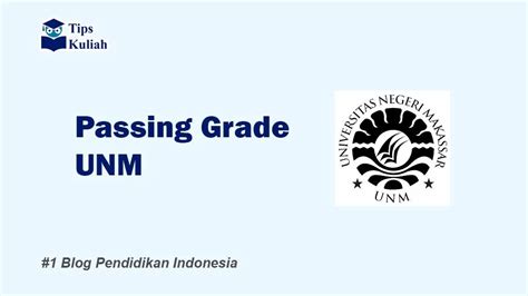 Passing Grade Unm 2025 Lengkap Snbp And Snbt Tips Kuliah