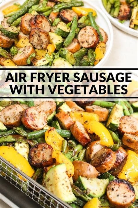 Air Fryer Sausage And Veggies Artofit