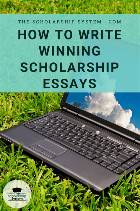 How To Write Winning Scholarship Essays The Scholarship System