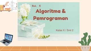 Materi Bab 6 Algoritma Dan Bahasa Pemrograman PPTX