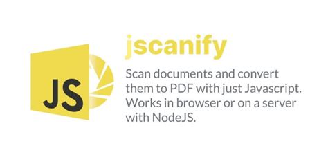 Scan Documents And Convert Them To Pdf With Just Javascript Now Works