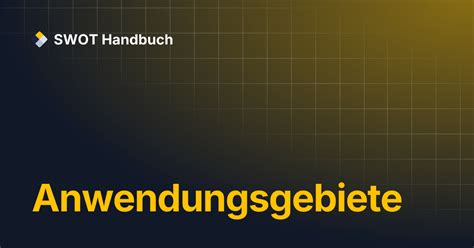 Anwendungsgebiete Swot Handbuch
