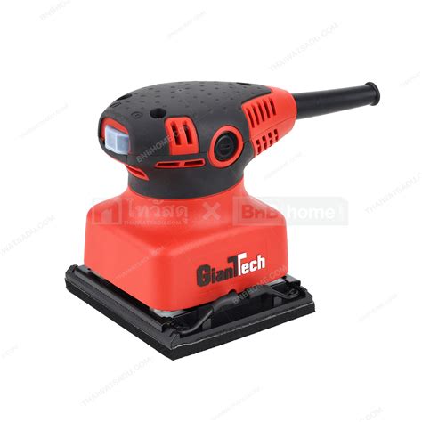 เครื่องขัดกระดาษทรายสี่เหลี่ยม 100 X 110 มม 240 วัตต์ Gianttech รุ่น