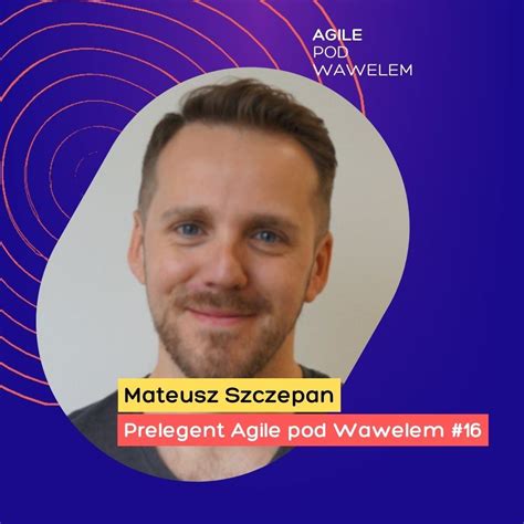 Agile Pod Wawelem Na Linkedin Agilepodwawelem Agile