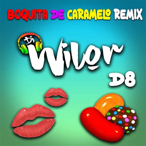 Boquita De Caramelo Remix Feat D Youtube Music