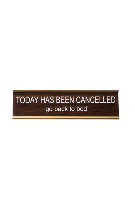 Today Has Been Cancelled Nameplate Artofit