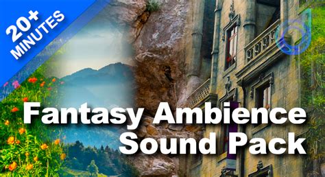 Fantasy Ambience Sounds Pack in Sound Effects - UE Marketplace
